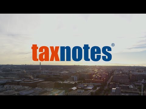 Tax Notes Subscriptions: Daily News, Weekly Commentary & More