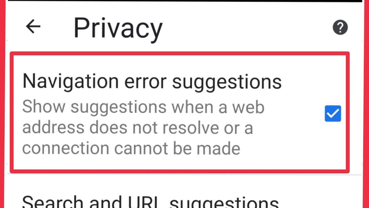 Chrome | How To Navigation error suggestions Enable Disable