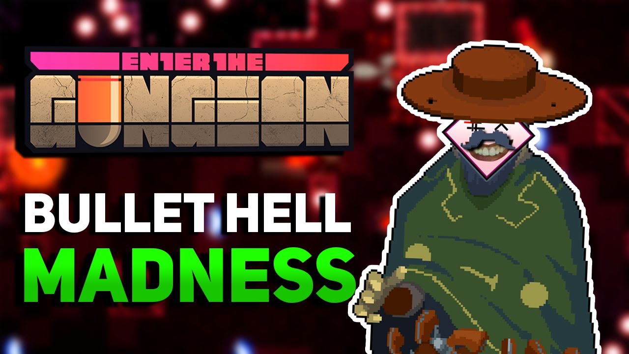 Dominating Bullet Hell as Gunslinger! | Enter the Gungeon