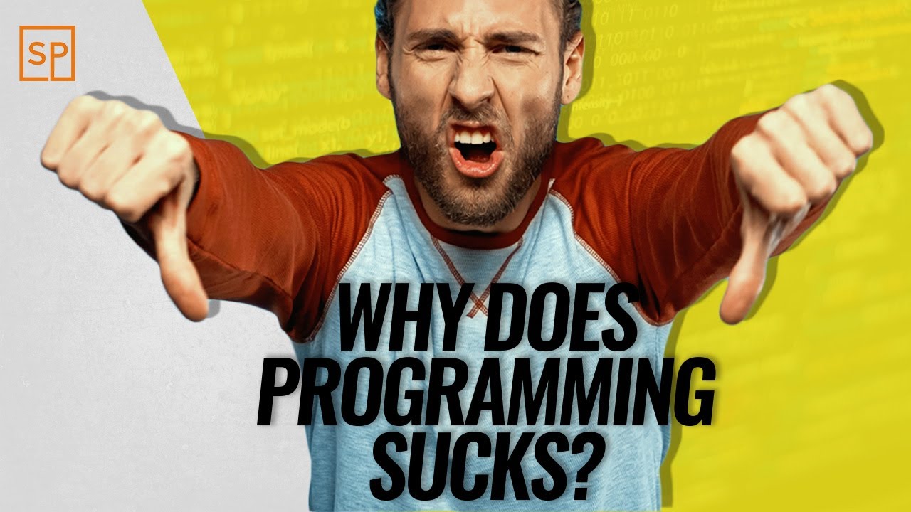 Why Does Programming Suck?