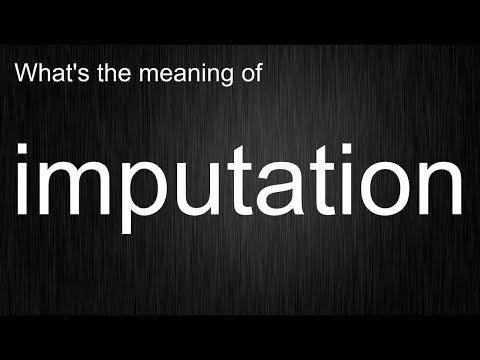 Unlocking The Mystery Of "imputation" - Mastering The Right Pronunciation!