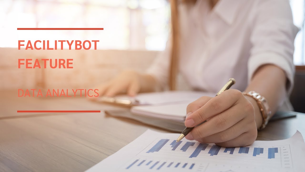 FacilityBot Feature | Data Analytics