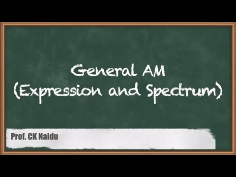 Understanding General AM: Expression And Spectrum - GATE Communications Video Lecture ...