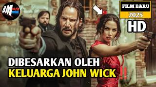 Dilatih Dan Dibesarkan Oleh Keluarga John Wick Dari RuskaRoma - Alur Cerita Film Terbaru 2025