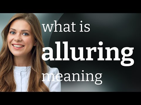 Alluring โข meaning of ALLURING