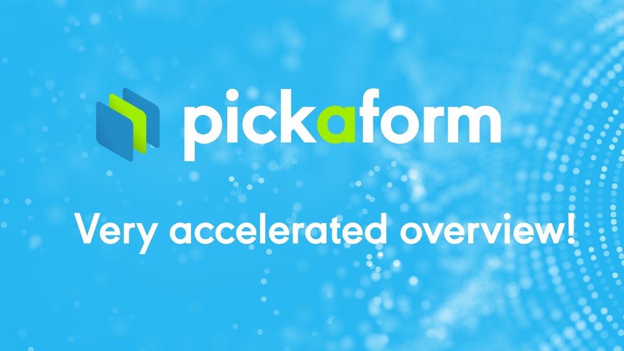 PickaForm - Very accelerated overview!