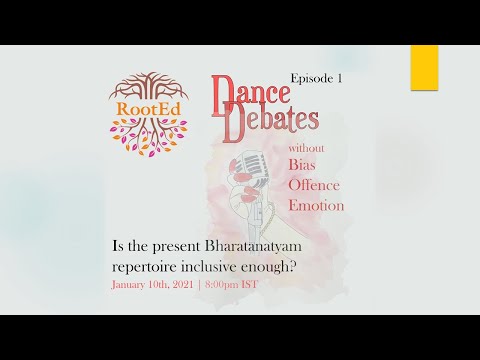 Is the present Bharatanatyam repertoire inclusive enough? - Dance Debates Episode 1