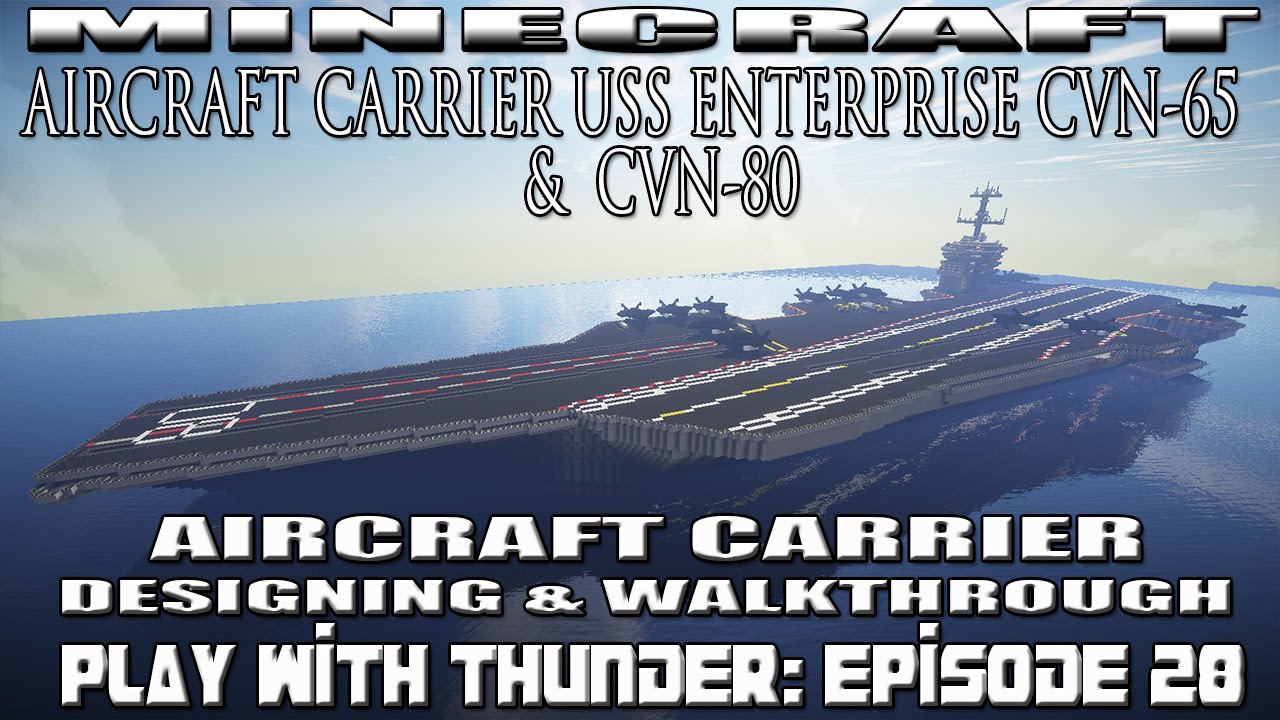 Minecraft Aircraft Carrier Building and Walkthrough (USS ENTERPRISE CVN-65 & CVN-80 PWT EP28)