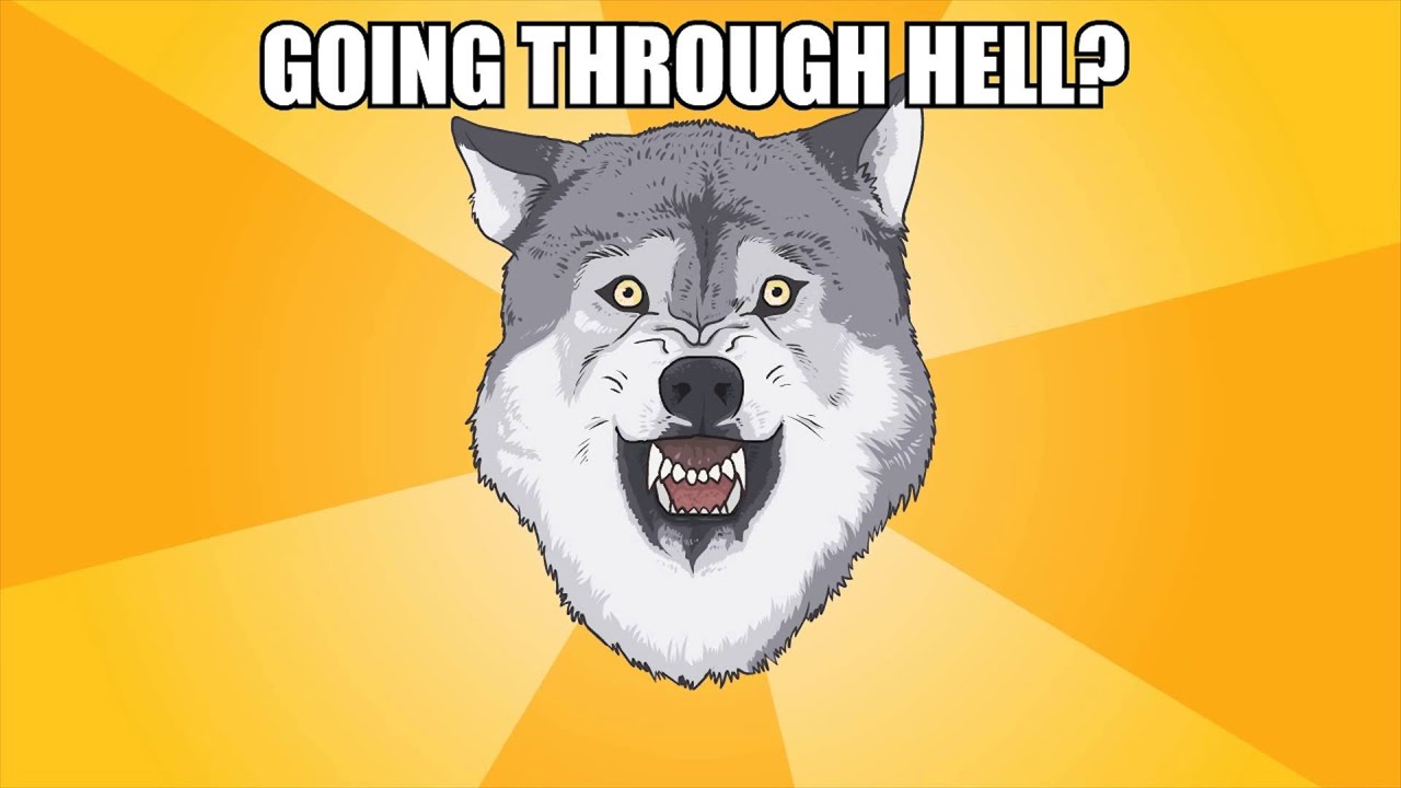 GOING THROUGH HELL - Courage Wolf