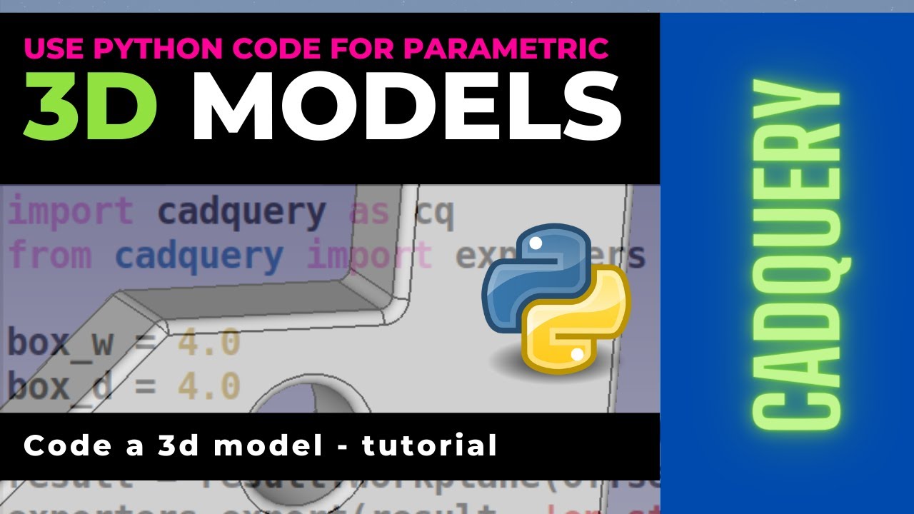 3D modelling in Python  - Code a 3D model from scratch using cadquery