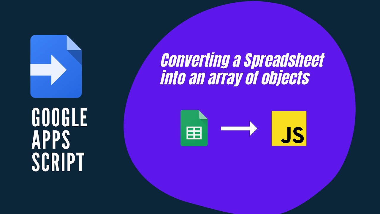 Google Apps Script - Converting a Spreadsheet into an Array of Objects