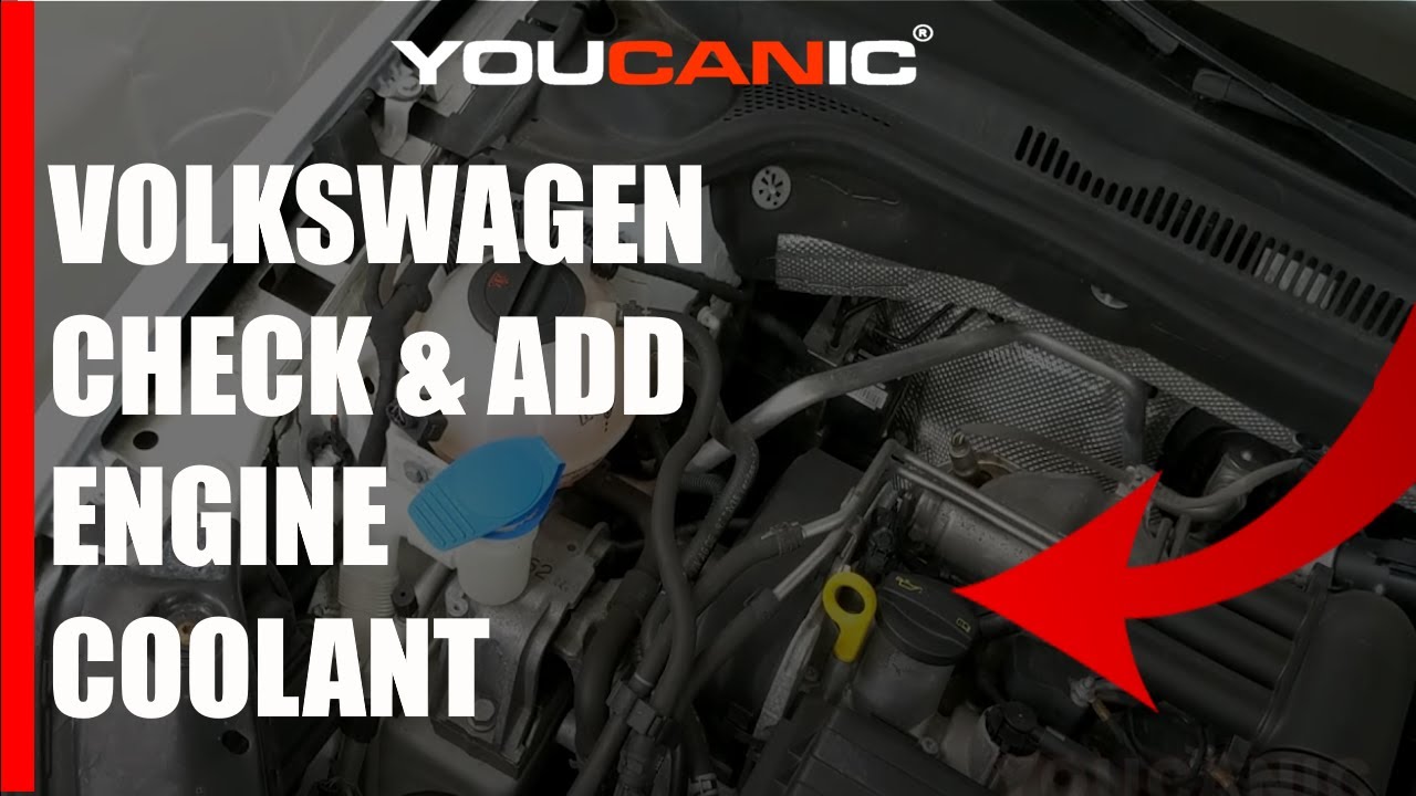 Volkswagen Check & Add Engine Coolant