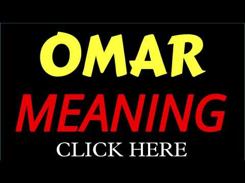 What does the name OMAR mean | OMAR meaning in english | Meaning of name OMAR