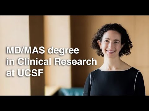 An overview of the MD/MAS degree in Clinical Research at UCSF (2021 update)
