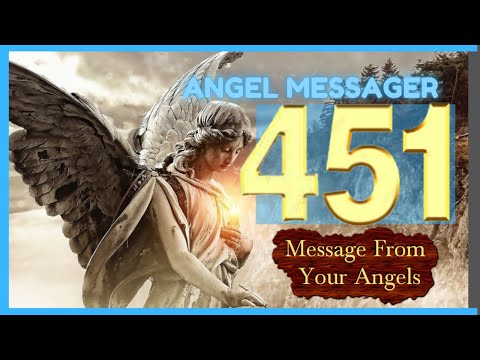 🔥Angel Number 451 Meaning🎯connect with your angels and guides