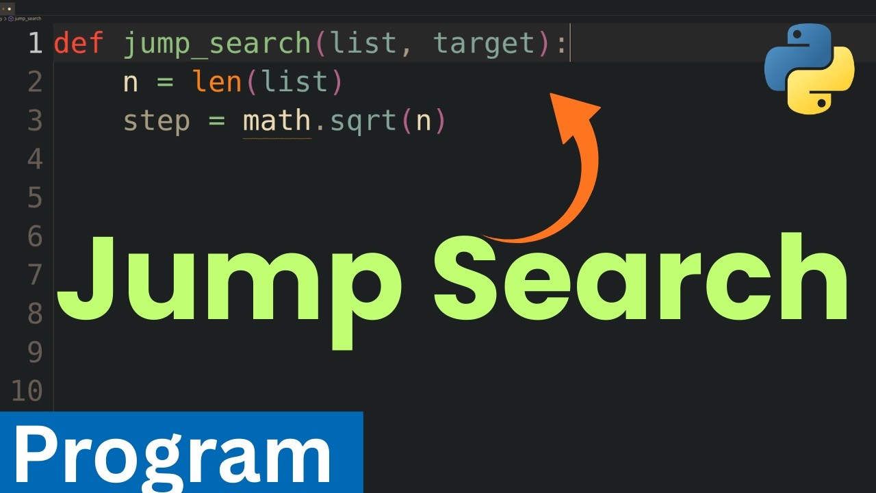 Jump Search Algorithm in Python | Step-by-Step Tutorial | Program