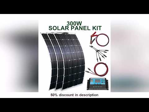 Why Everyone’s Talking About This Product! solar panel kit and 300w 200w 100w flexible solar panel