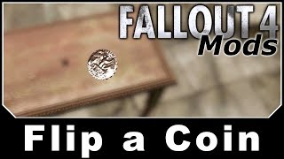 Fallout 4 Mods - Flip a Coin at Fallout 4 Nexus - Mods and community
