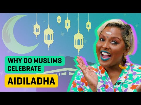 Why Do Muslims Celebrate Adiladha?