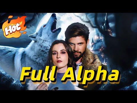 The Rejected Luna is the Alpha【Full Version】#drama