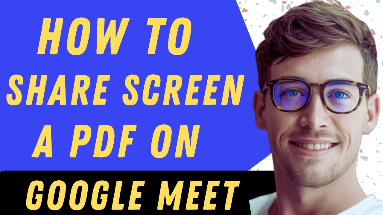 How To Share Screen A Pdf On Google Meet - Full Guide
