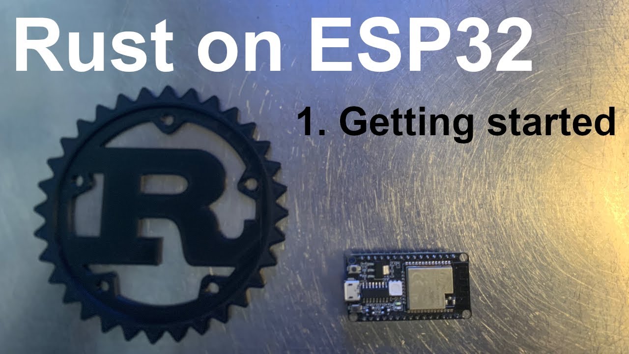 Rust on ESP32 - Getting started