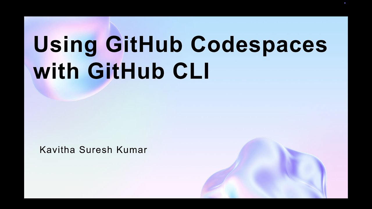 Using GitHub Codespaces with GitHub CLI