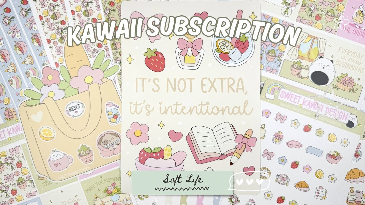 Kawaii Subscription Reveal - Soft Life