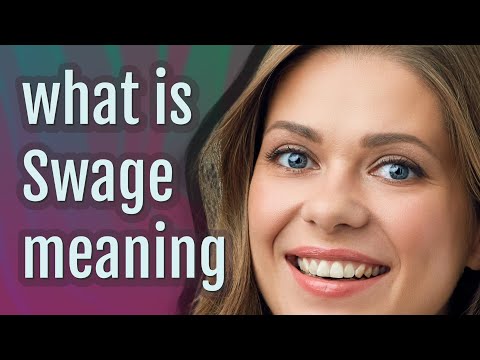Swage | meaning of Swage