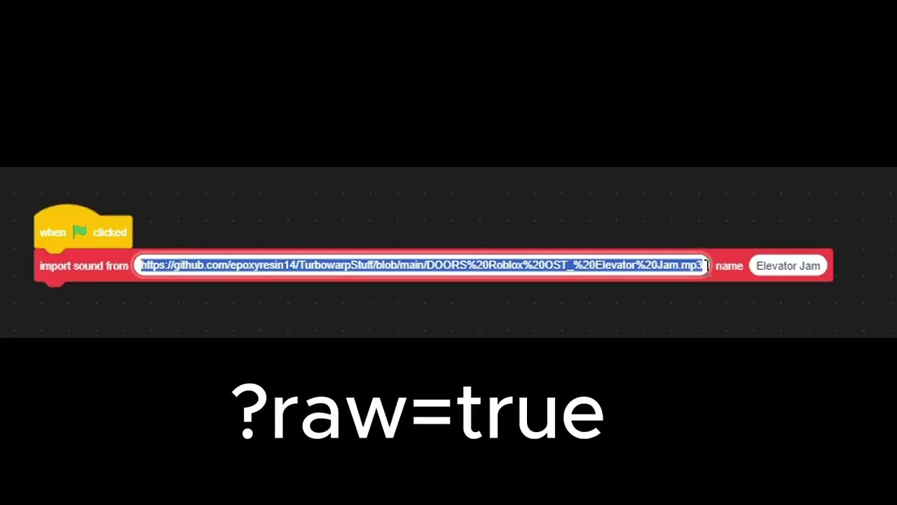 just a super quick tutorial for github-sourcing audio on turbowarp