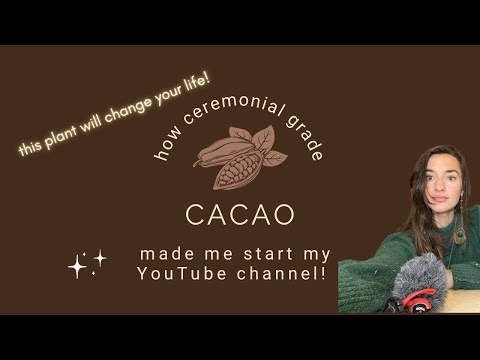 How Ceremonial Grade CACAO changed my life! | What is ceremonial cacao?