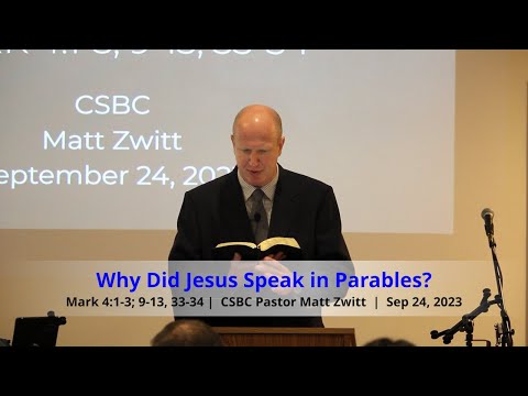 Sermon - Why Did Jesus Speak in Parables? (20230924)