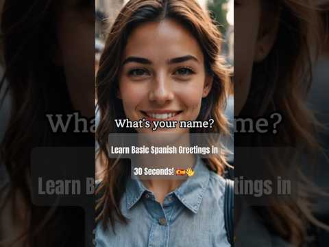 Learn Basic Spanish Greetings in 30 Seconds! 🇪🇸👋#spanishlesson#spanishdrill#spanishlanguage