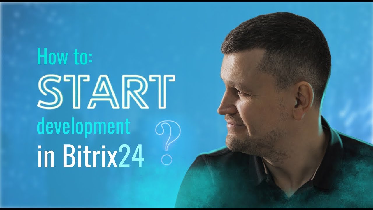 How to: Getting Started with Bitrix24 Development: A Step-by-Step Guide