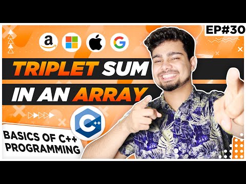 Triplet sum in an array | Basics of C++ | GeeksForGeeks | Two Pointers | Nishant Chahar Ep-30