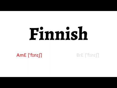 How to Pronounce finnish in American English and British Englishfinnish