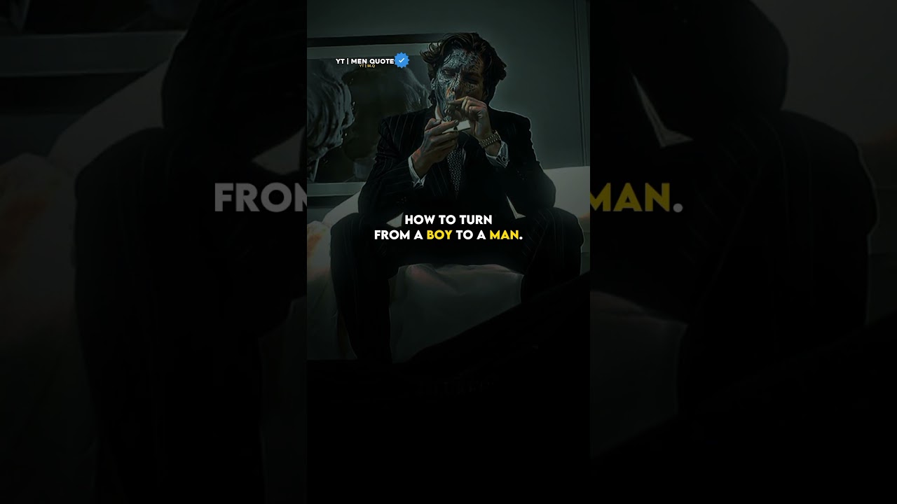 Turn From A Boy To A Man🗿 #sigmarules #menquote
