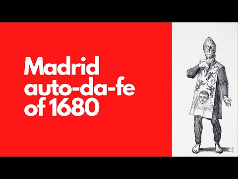 The 1680 Madrid Auto da Fe of the Spanish Inquisition