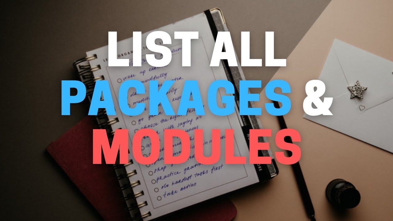 List All Module & Packages Installed | Python