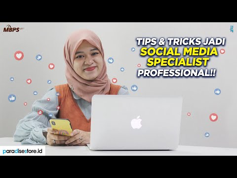 MBPS8: Semakin DIBUTUHKAN Perusahaan, Berikut Tips & Trick Jadi SOCIAL MEDIA SPECIALIST PROFESSIONAL