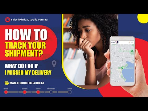 What do I do if I missed my delivery? | DTDC Australia