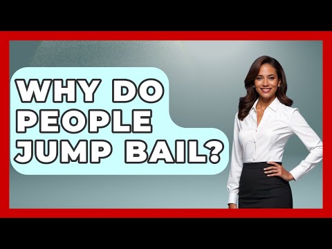 Why Do People Jump Bail? - Jail & Prison Insider