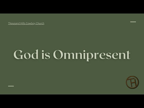 God is Omnipresent Psalms 139:7-12