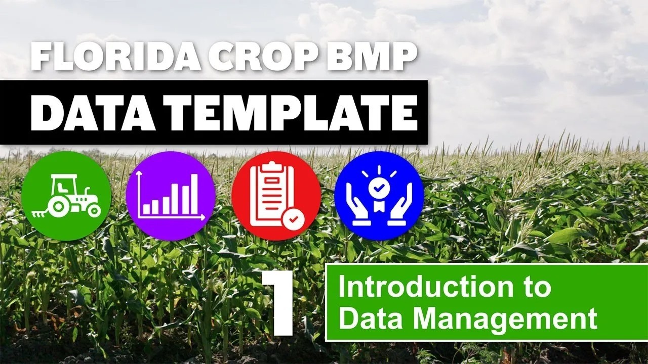 Introduction to the Florida Crop BMP Data Template