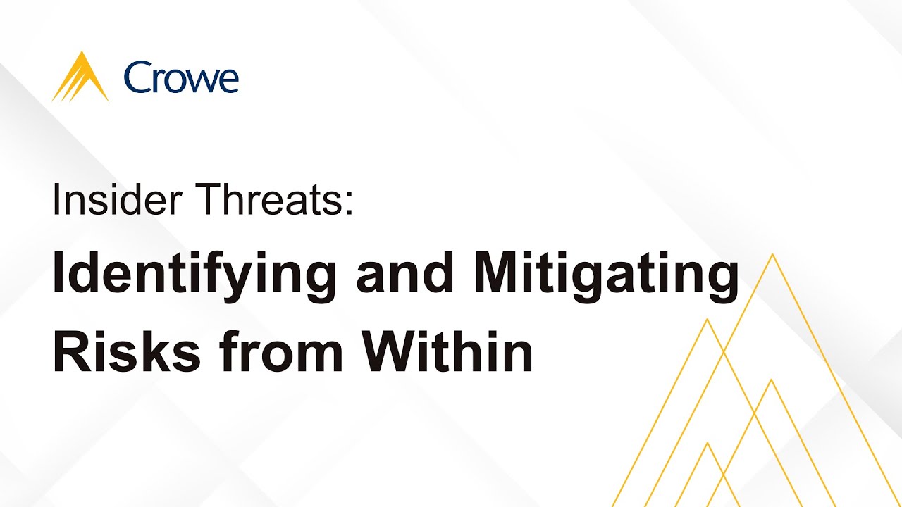 Insider Threats: Identifying and Mitigating Risks from Within