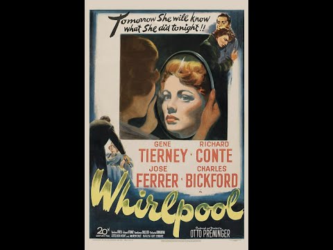 Whirlpool (1950) HD 1080p Full Thriller Film Noir| Gene Tierney| Charles Bickford |Constance Collier