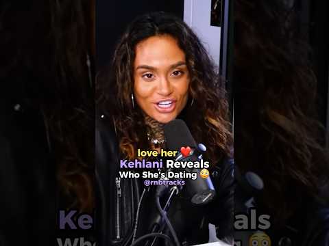 Kehlani Reveals Who She’s Dating 😳 #kehlani #singer #rnb #shorts
