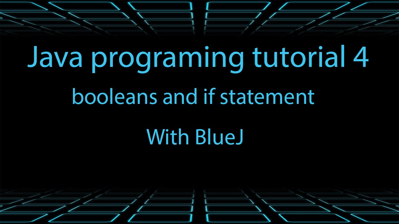 Java programming tutorial 4 booleans