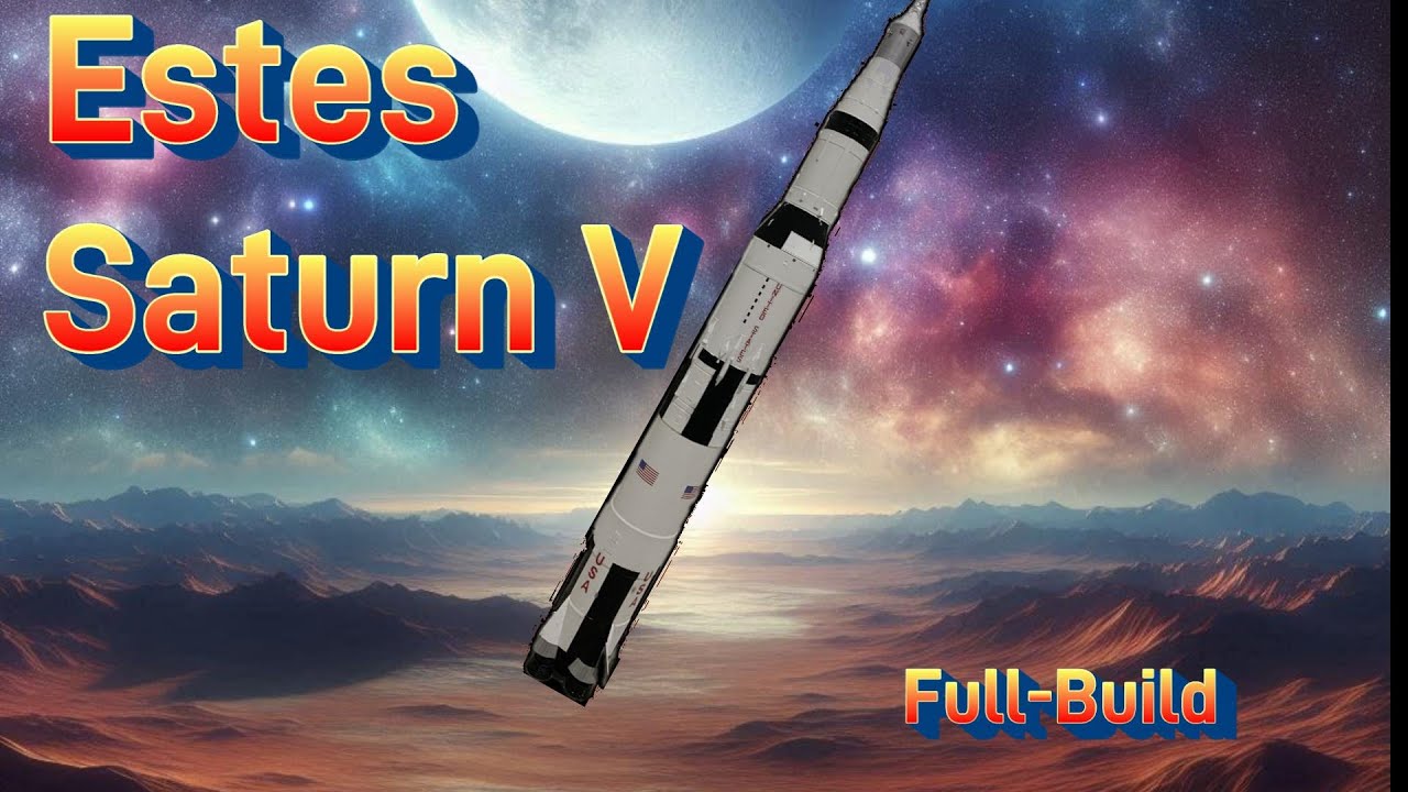 Estes 1:100 Saturn V - Full Build