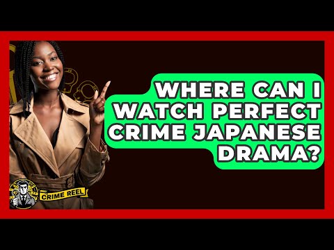 Where Can I Watch Perfect Crime Japanese Drama? - The Crime Reel